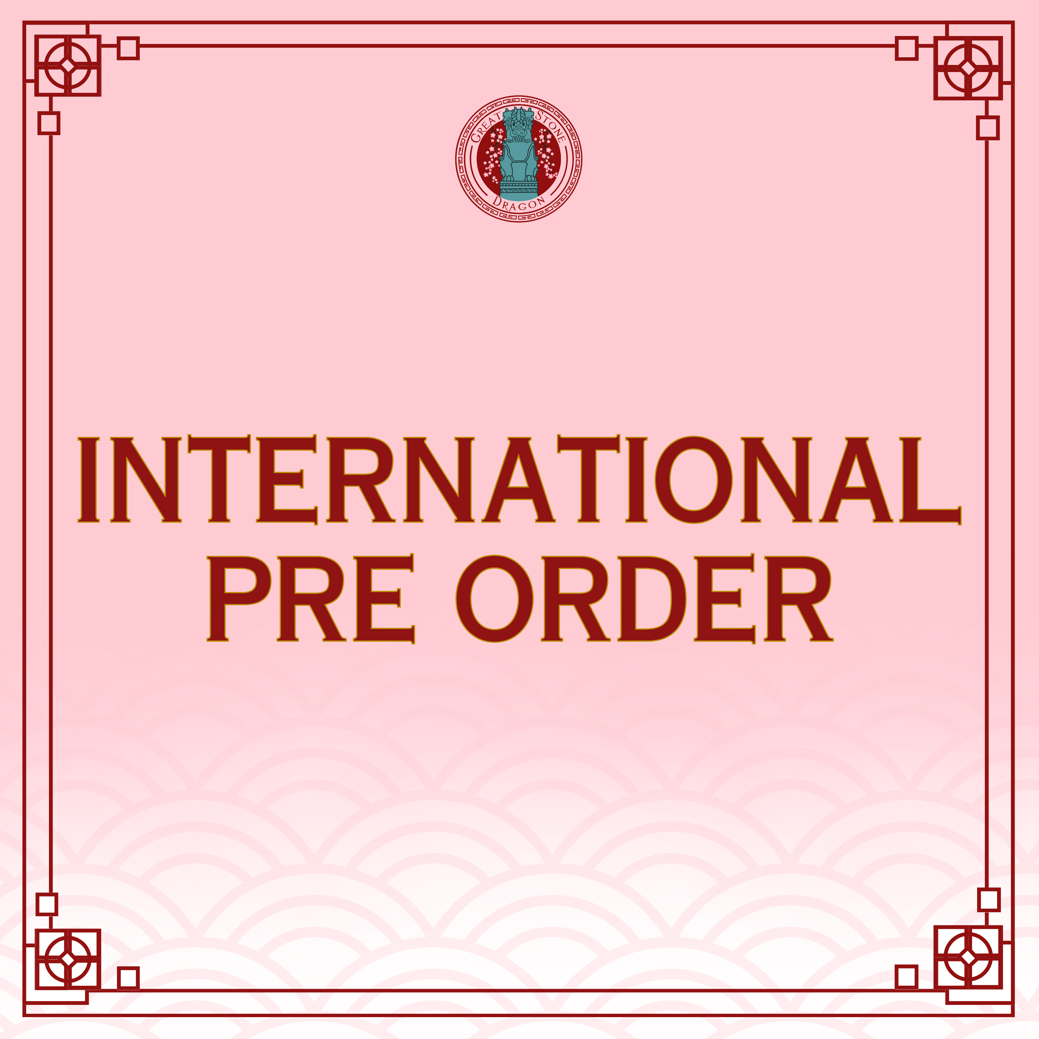 International Preorders – Great Stone Dragon